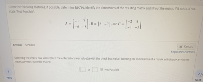 Solved Given the following matrices. If possible, determine | Chegg.com