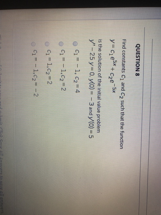 Solved QUESTION 8 Find constants Cį and C2 such that the | Chegg.com