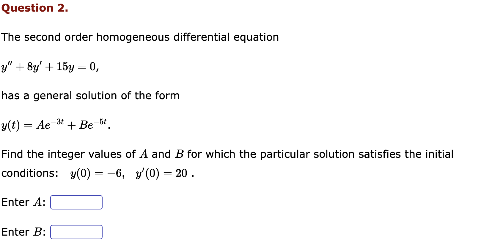 Solved Question 2.The second order homogeneous differential | Chegg.com