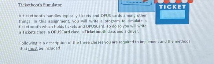 Solved TICKET Ticketbooth Simulator A ticketbooth handles | Chegg.com