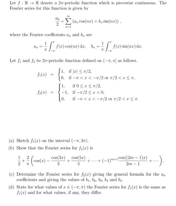 Solved Let f:R→R denote a 2π-periodic function which is | Chegg.com