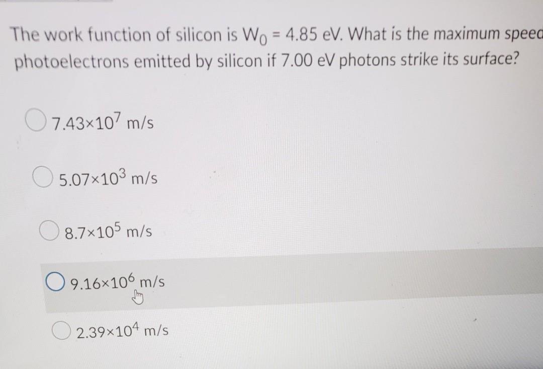 Solved The work function of silicon is Wo = 4.85 eV. What is | Chegg.com