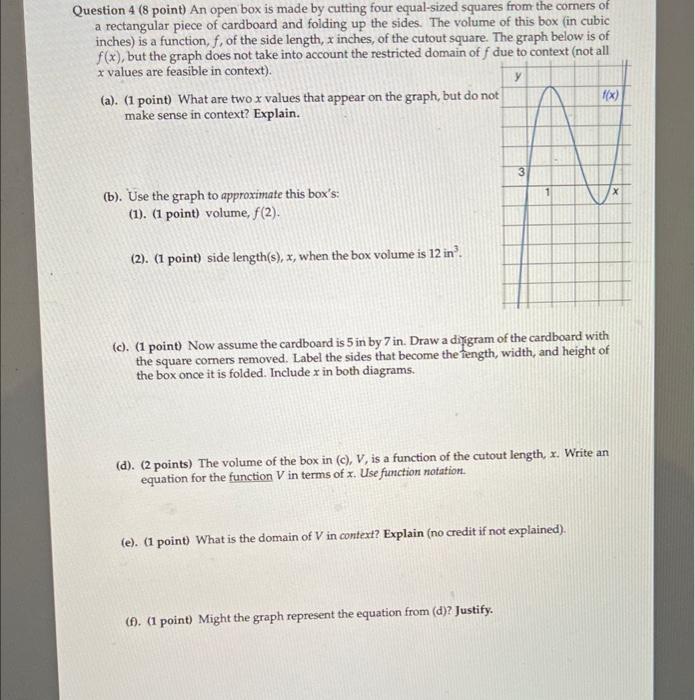 Solved Question 4 (8 point) An open box is made by cutting | Chegg.com