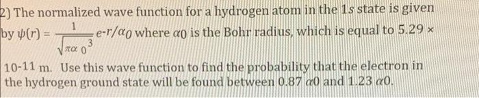 Solved 2 The Normalized Wave Function For A Hydrogen Atom