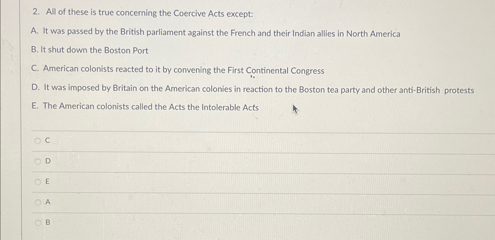 Solved All of these is true concerning the Coercive Acts | Chegg.com