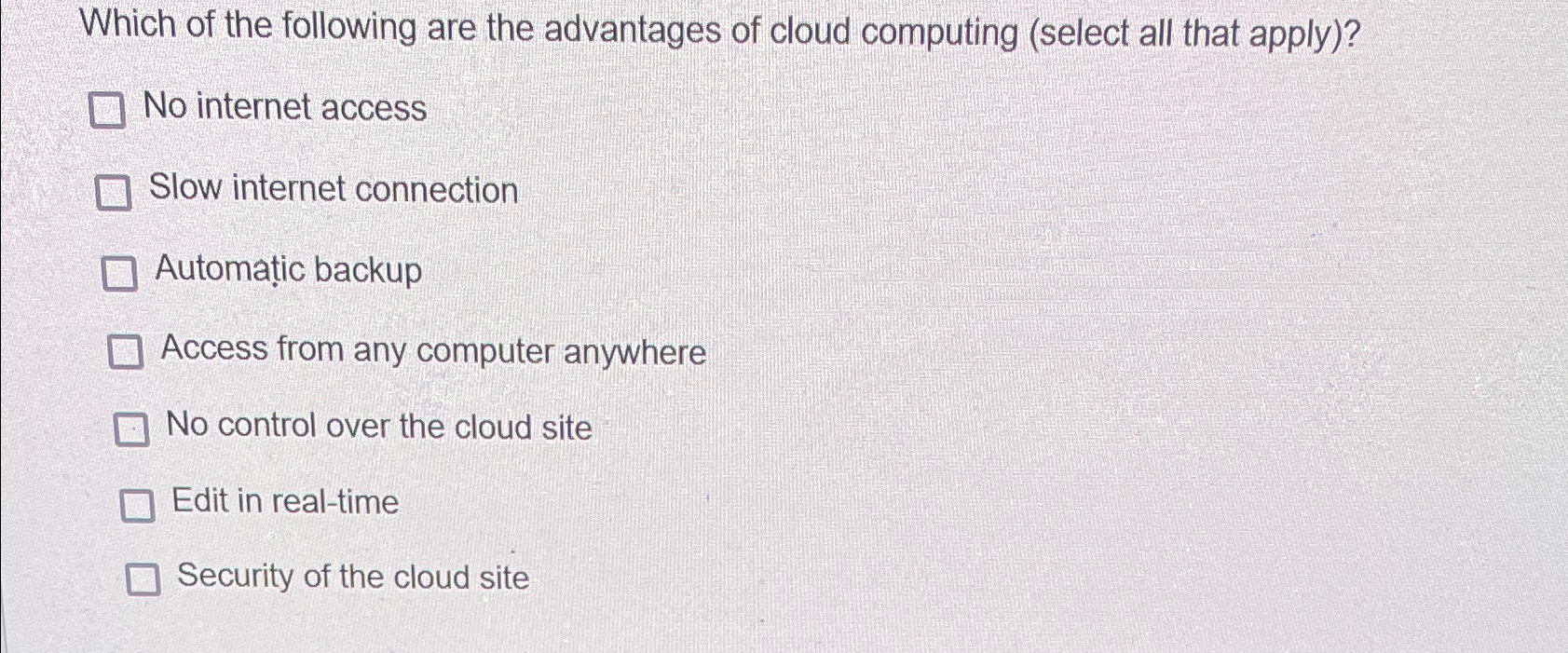 Solved Which of the following are the advantages of cloud | Chegg.com