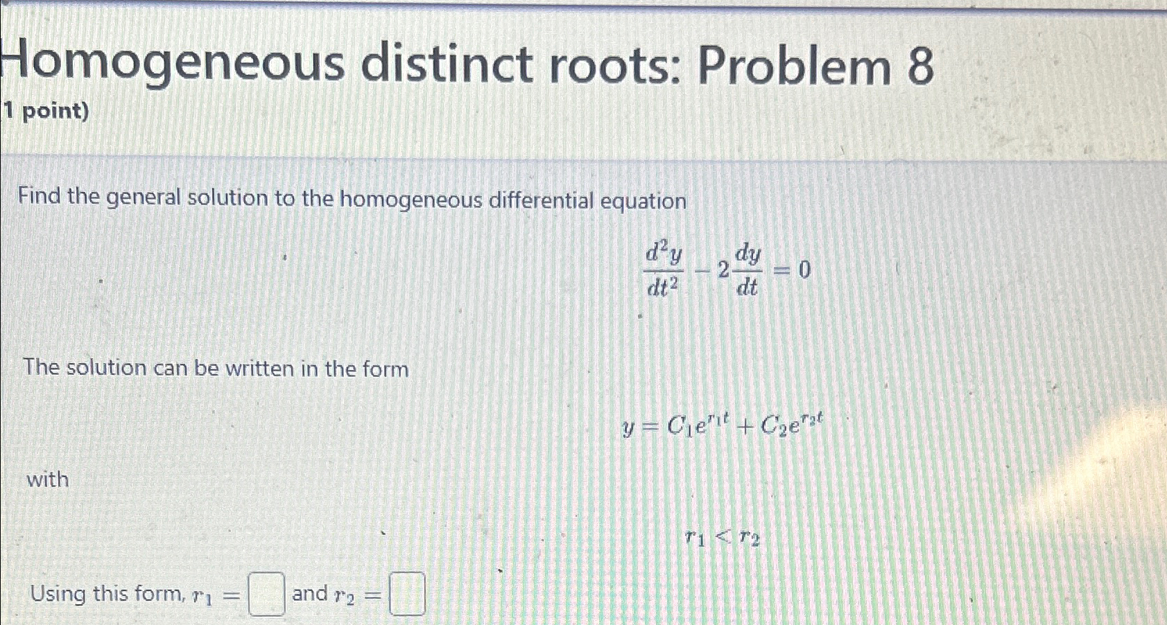 Solved Homogeneous distinct roots: Problem 81 ﻿point)Find | Chegg.com