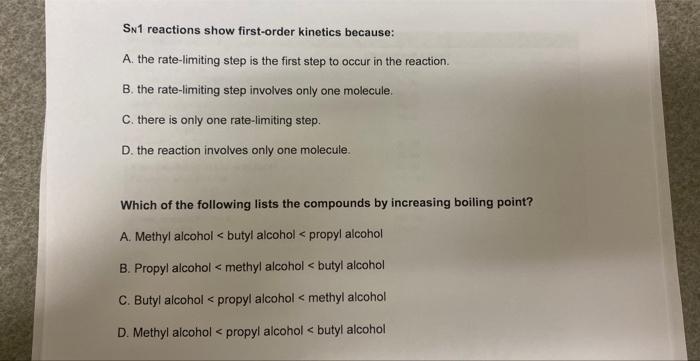 Solved SN1 reactions show first-order kinetics because: A. | Chegg.com