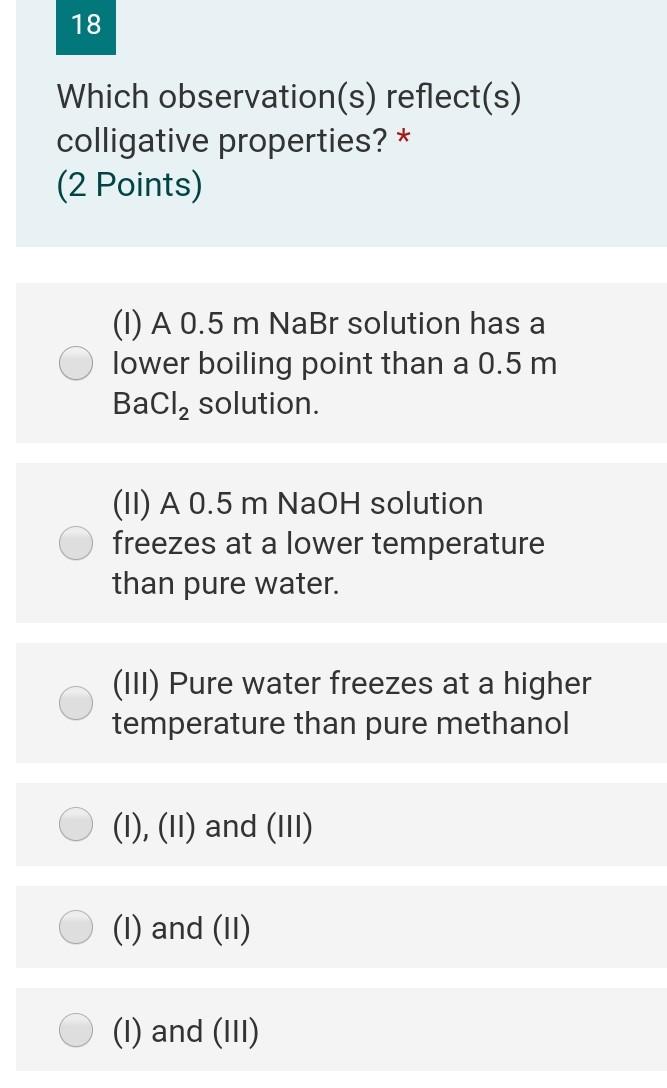 Solved 18 Which observation(s) reflect(s) colligative | Chegg.com