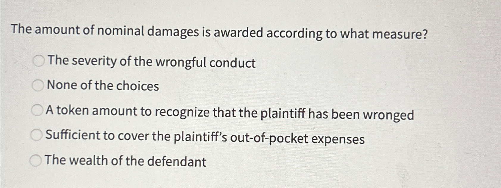 Solved The amount of nominal damages is awarded according to | Chegg.com