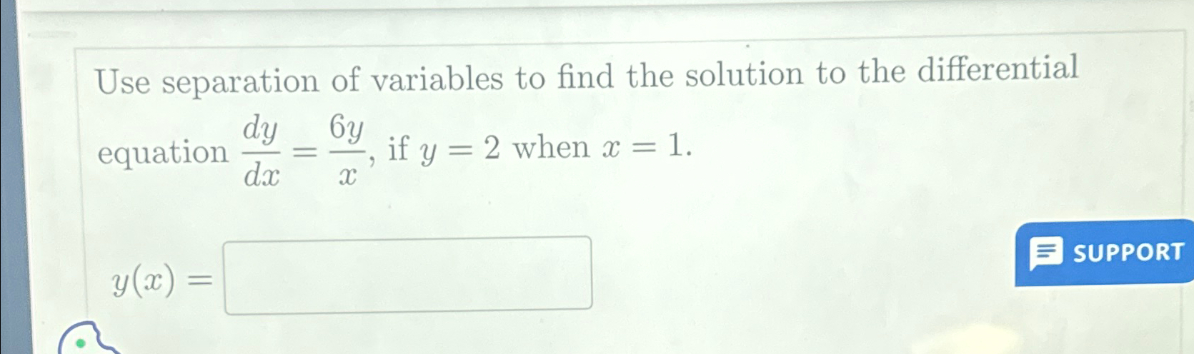 Solved Use separation of variables to find the solution to | Chegg.com