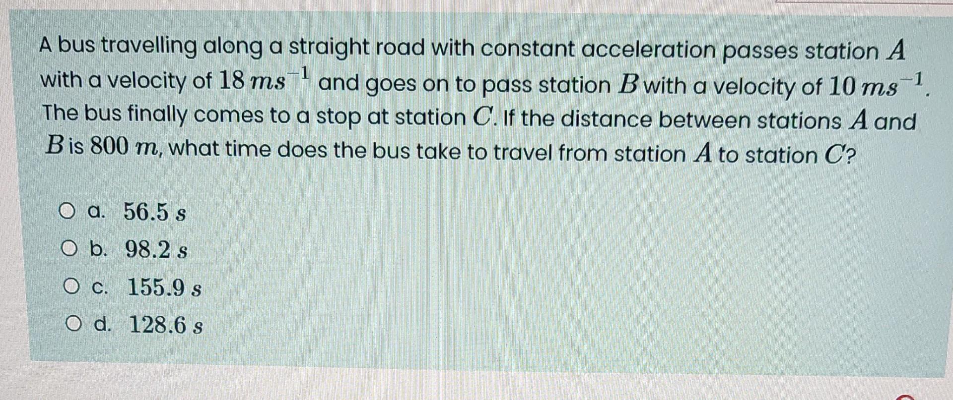 Solved -1 A bus travelling along a straight road with | Chegg.com