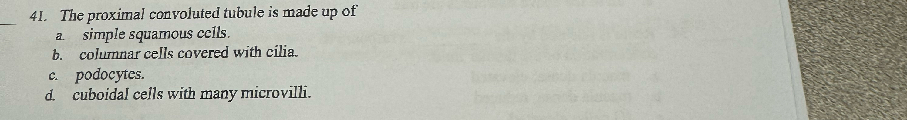 Solved The proximal convoluted tubule is made up ofa. | Chegg.com