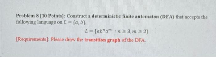 Solved Problem 8 [10 Points]: Construct a deterministic | Chegg.com