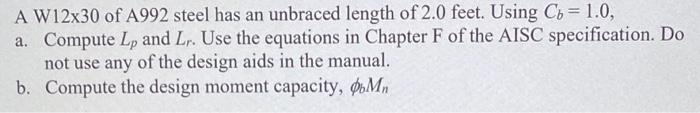 Solved A W12x30 of A992 steel has an unbraced length of 2.0 | Chegg.com