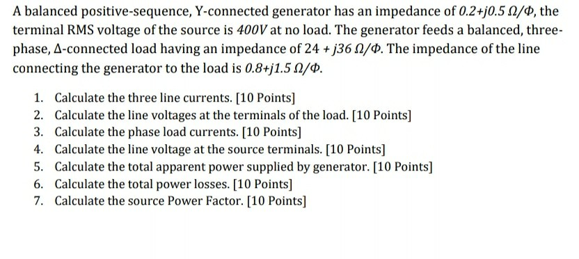 Solved A balanced positive-sequence, Y-connected generator | Chegg.com
