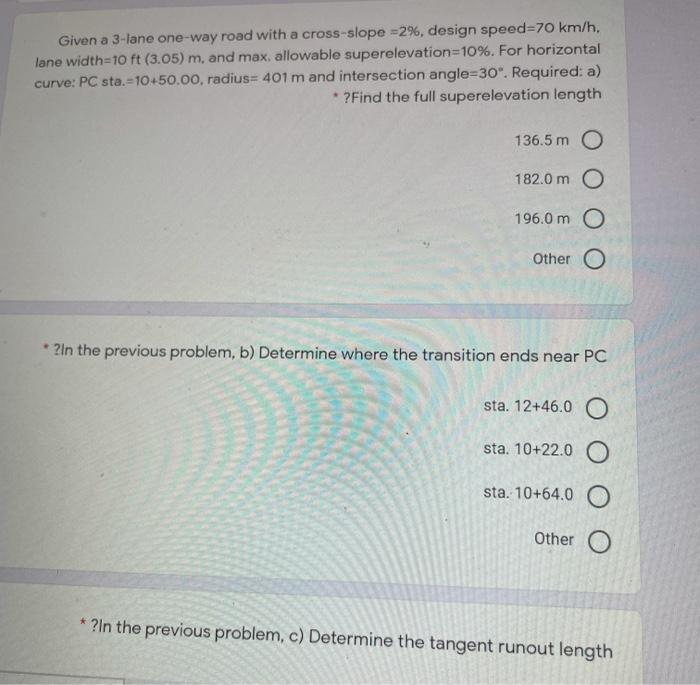 Solved Given a 3-lane one-way road with a cross-slope -2%, | Chegg.com