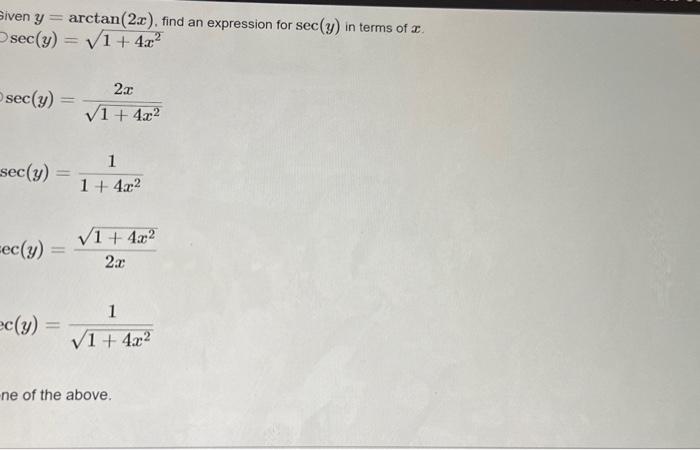 Solved Siven y=arctan(2x), find an expression for sec(y) in | Chegg.com