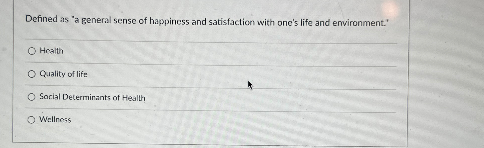 Solved Defined as "a general sense of happiness and | Chegg.com