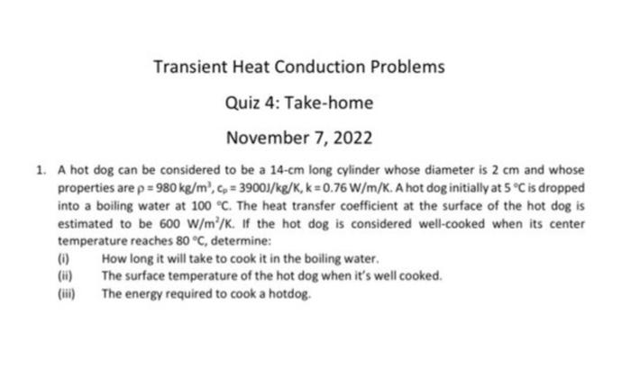 Solved Transient Heat Conduction Problems Quiz 4: Take-home | Chegg.com