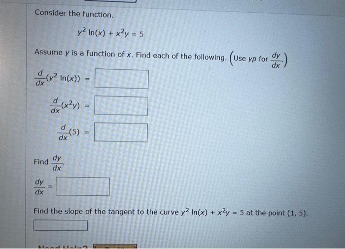 Solved Consider the function. y2ln(x)+x2y=5 Assume y is a | Chegg.com