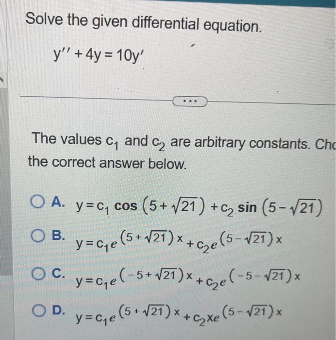 Solved Solve the differential equation. The form of yp is | Chegg.com