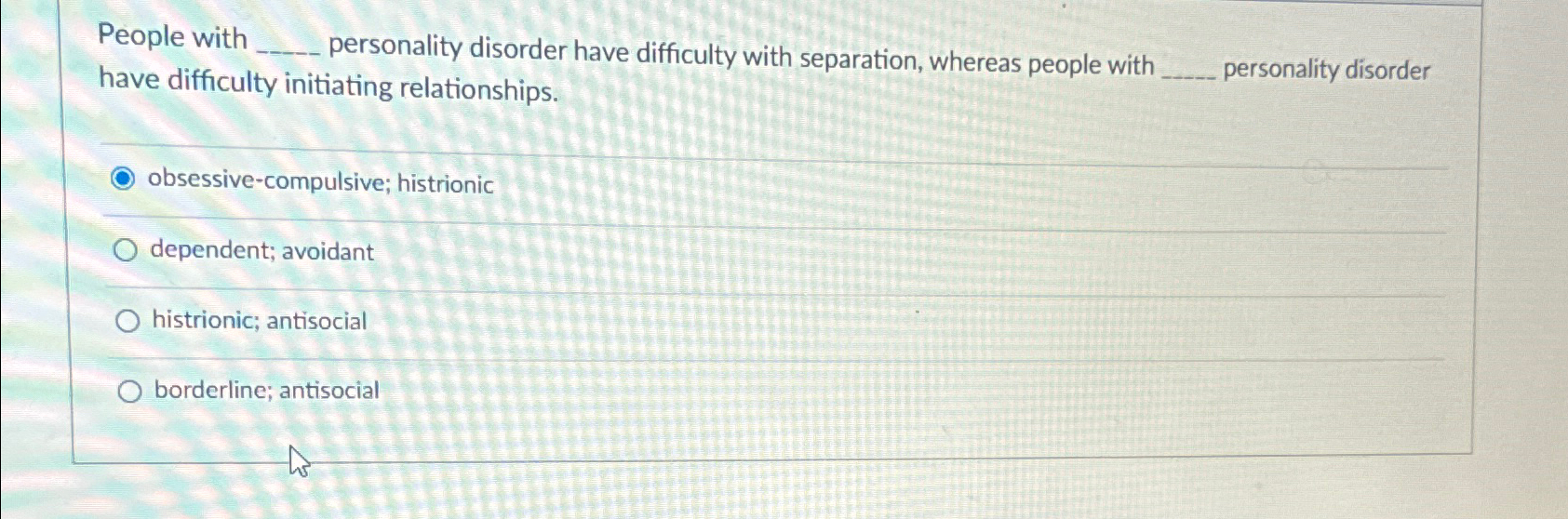 Solved People with ﻿personality disorder have difficulty | Chegg.com
