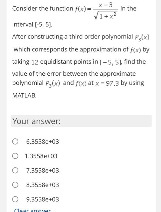 Solved Consider the function f(x)=1+x2x−3 in the interval | Chegg.com
