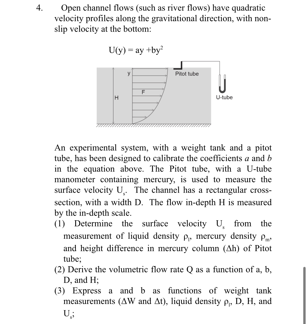 Solved Open channel flows (such as river flows) ﻿have | Chegg.com