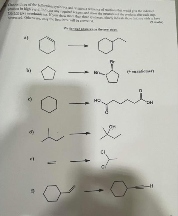 Solved 4 Choose three of the following symheses and suggest | Chegg.com