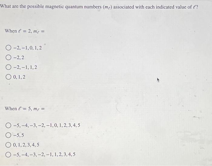 Solved What are the possible magnetic quantum numbers (ml) | Chegg.com