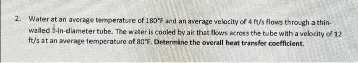Solved Water at an average temperature of 180∘F and an | Chegg.com