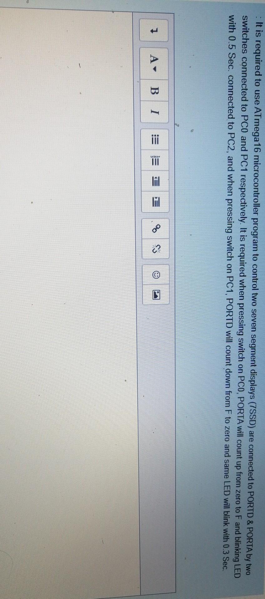Solved : It is required to use ATmega16 microcontroller | Chegg.com