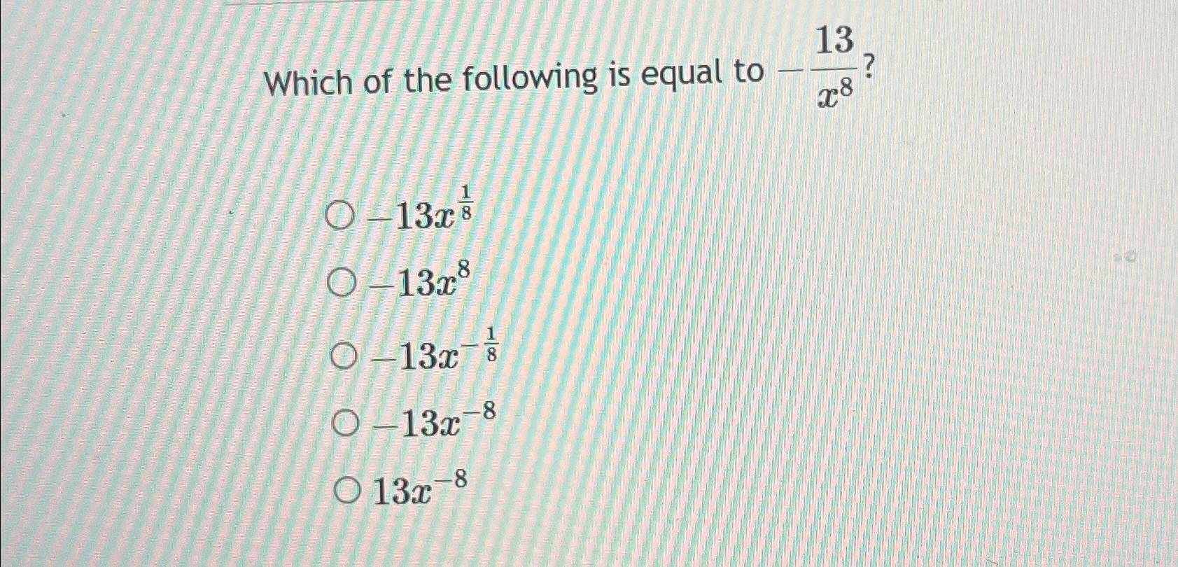 Solved Which of the following is equal to | Chegg.com