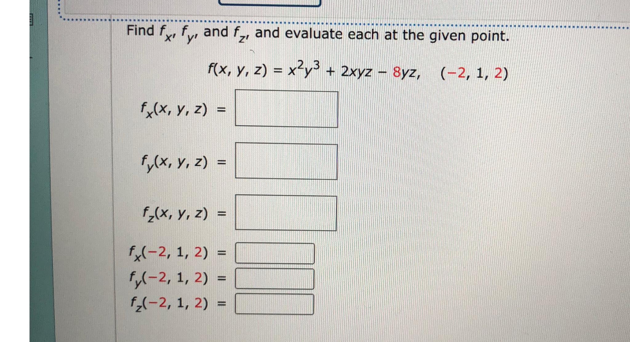 Solved Find fx'fy' ﻿and fz' ﻿and evaluate each at the given | Chegg.com