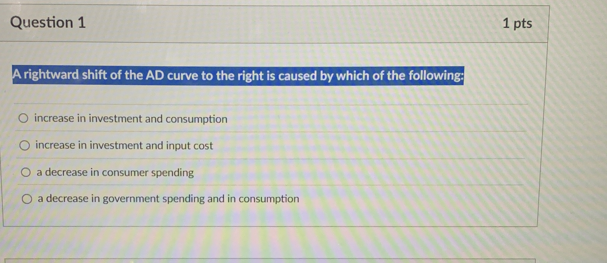 Solved Question 1A rightward shift of the AD curve to the | Chegg.com