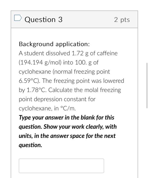 Solved Question 3 2pts Background application: A student | Chegg.com