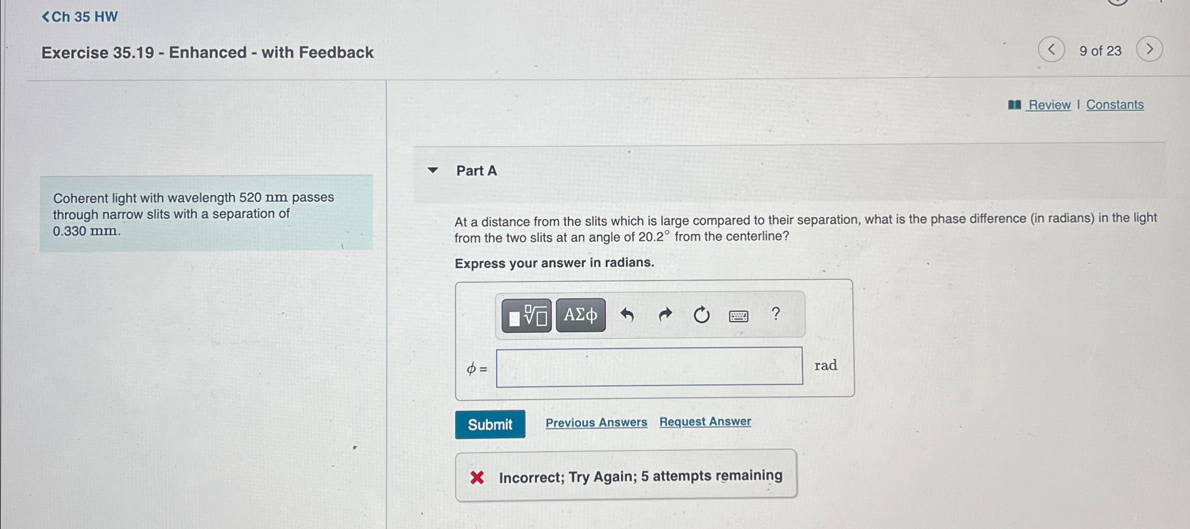 Solved 0.330mm520nm ﻿passes through narrow slits with a | Chegg.com