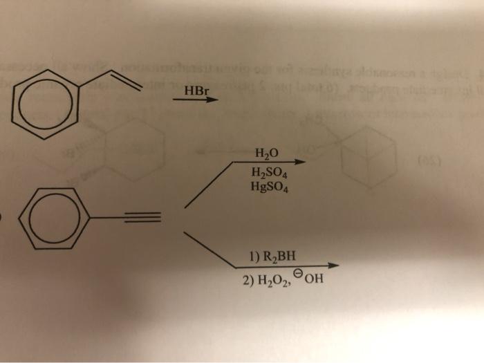 Solved HBr H2O H2SO4 HgSO4 1) R BH 2)H,02, OH | Chegg.com