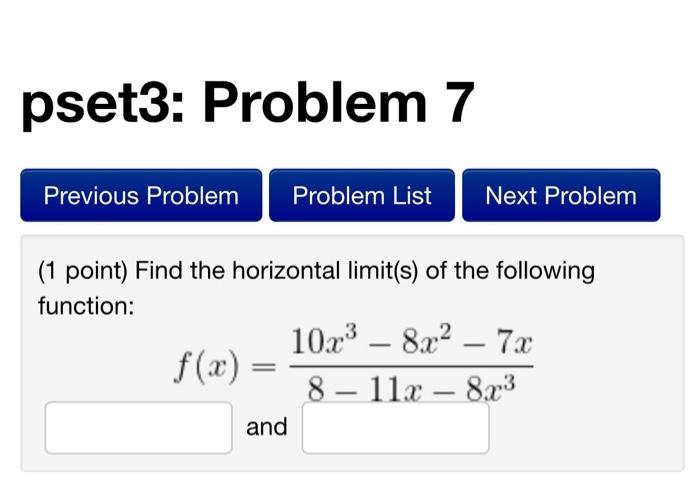 Solved (1 point) Find the horizontal limit(s) of the | Chegg.com