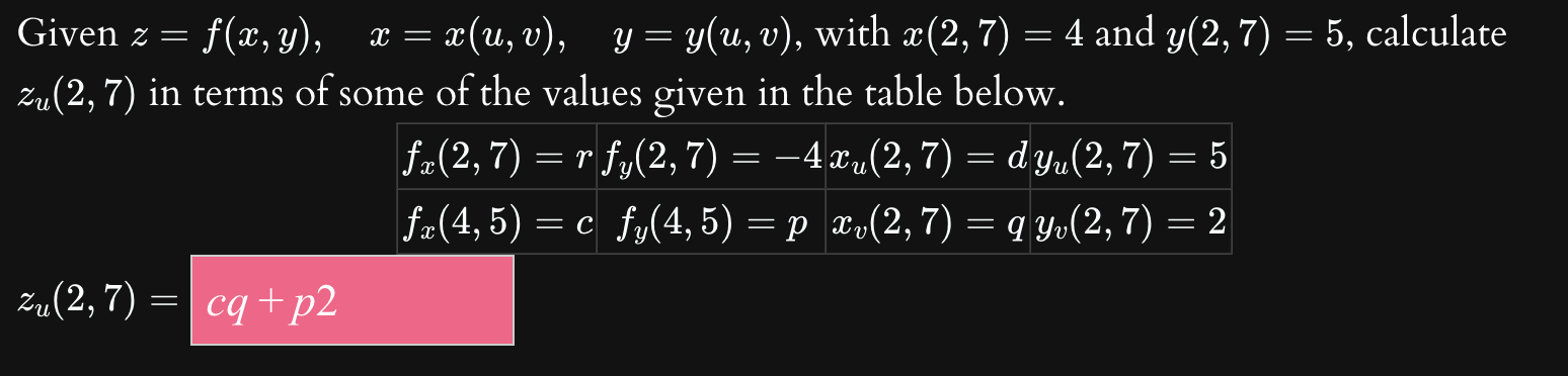 Solved Given z=f(x,y),x=x(u,v),y=y(u,v), ﻿with x(2,7)=4 ﻿and | Chegg.com