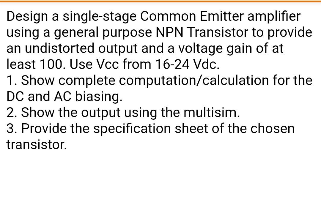 Solved Design a single-stage Common Emitter amplifier using | Chegg.com