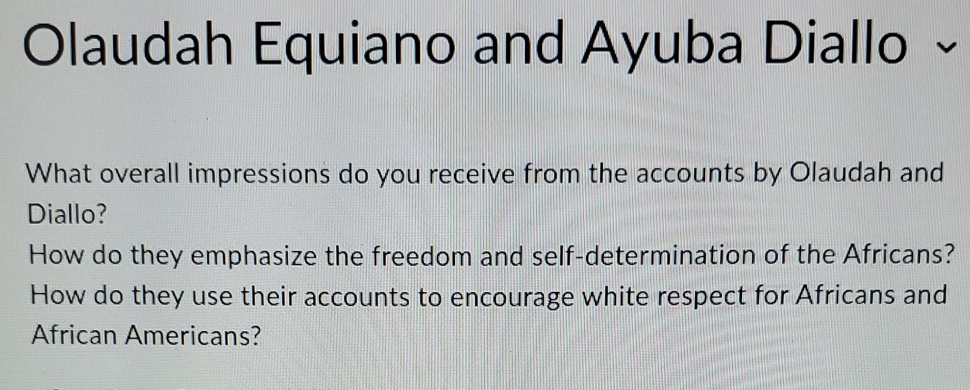 Olaudah Equiano and Ayuba Diallo What overall | Chegg.com