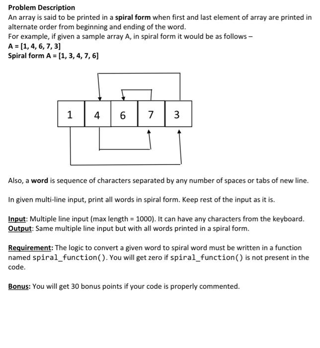 Solved Problem Description An array is said to be printed in | Chegg.com