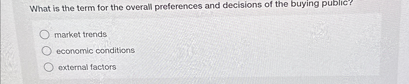 Solved What is the term for the overall preferences and | Chegg.com