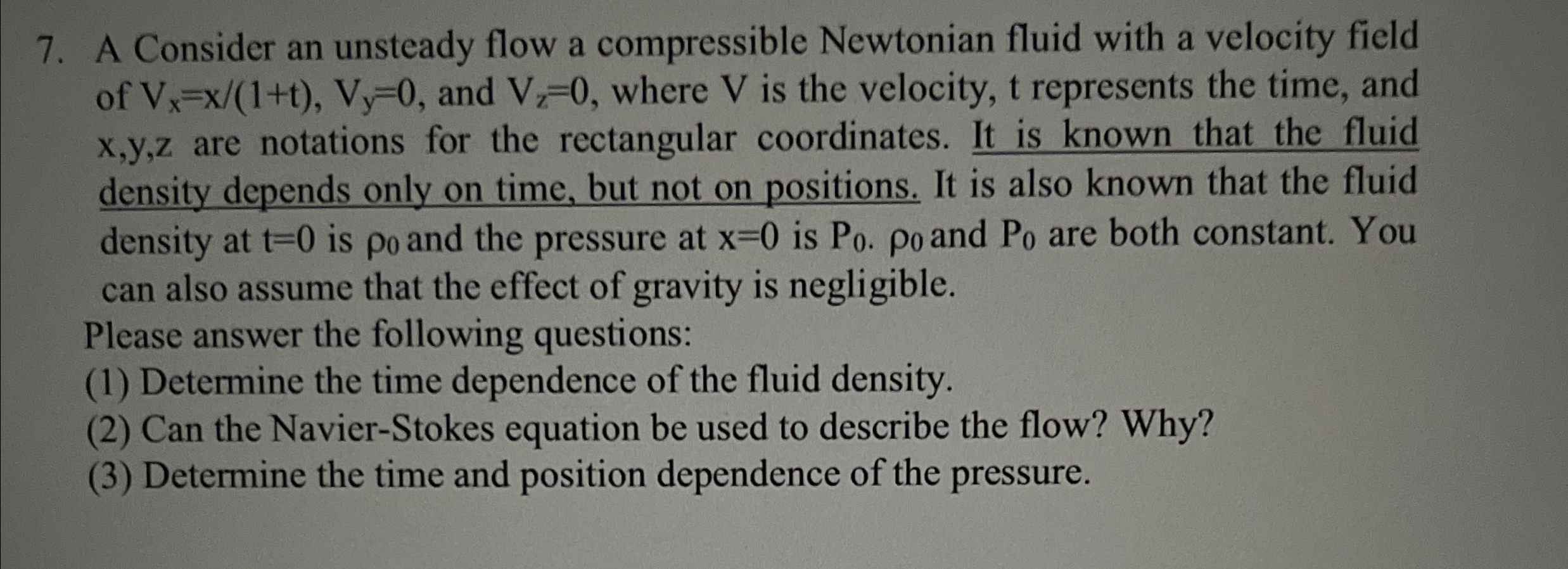 Solved A Consider an unsteady flow a compressible Newtonian | Chegg.com