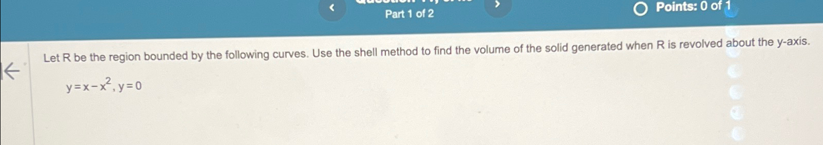 Solved Part 1 ﻿of 2Points: 0 ﻿of 1Let R ﻿be the region | Chegg.com