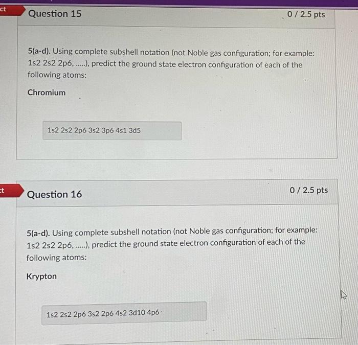 Solved 5(a-d). Using complete subshell notation (not Noble | Chegg.com