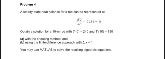 Solved A steady-state heat balance for a rod can be | Chegg.com