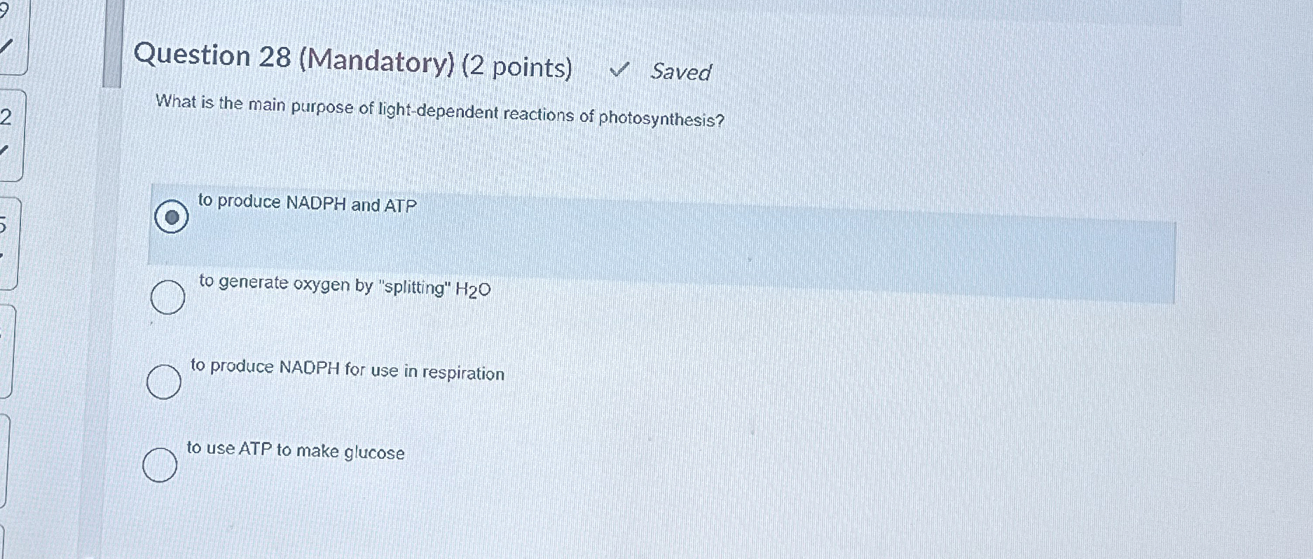 Solved Question 28 (Mandatory) (2 points) SavedWhat is | Chegg.com Solved Question 28 (Mandatory) (2 points) SavedWhat is | Chegg.com